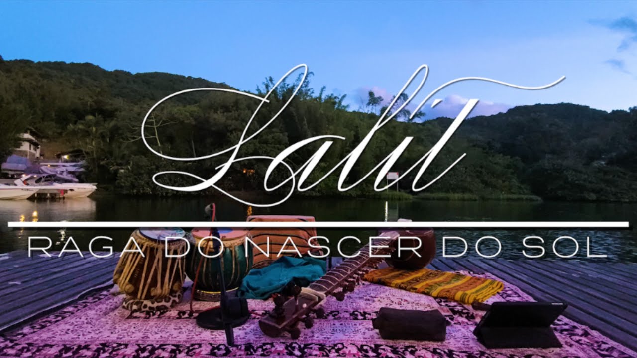 Raag Lalit - Shiva Loka | Recital do Nascer do Sol - YouTube