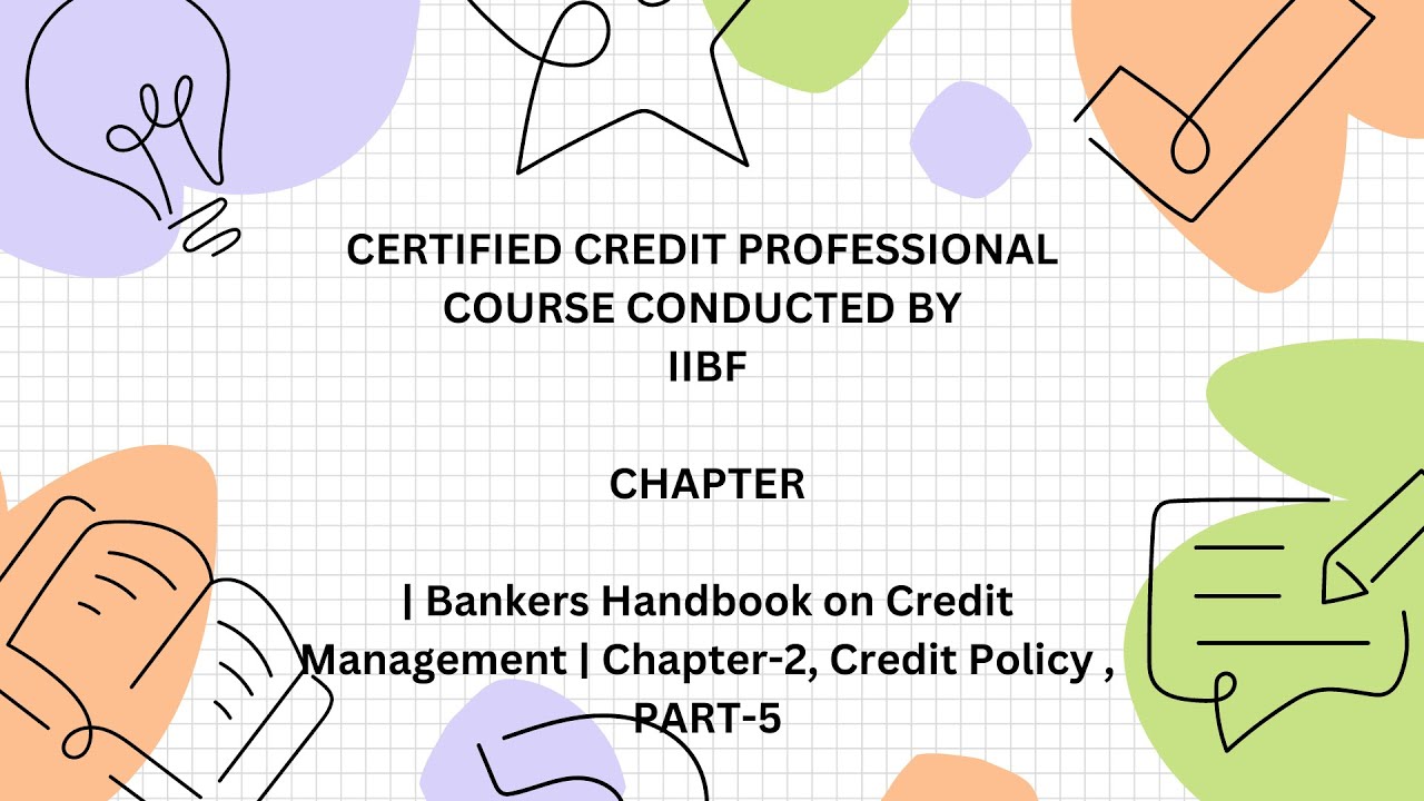 CREDIT POLICY | CERTIFIED CREDIT PROFESSIONAL | CCP | IIBF | PART -5 ...