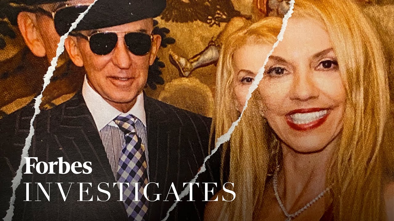 How To Hide A Billion Dollars (From Your Wife) | Forbes Investigates ...