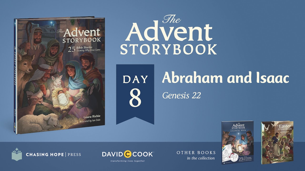 Day 8: Abraham and Isaac - The Advent Storybook: 25 Bible Stories ...