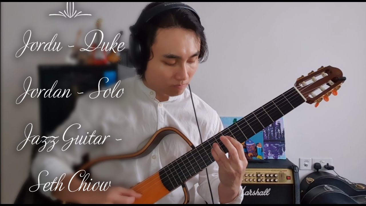 Jordu - Duke Jordan - Solo Jazz Guitar - Seth Chiow - YouTube