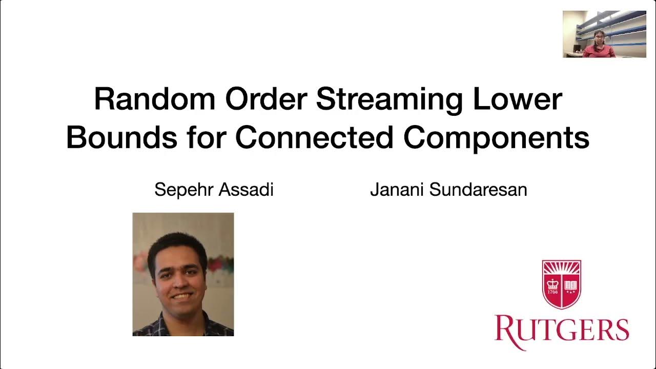 STOC 2023 - Session 1B - Random Order Streaming Lower Bounds for Connected Components and Beyond ...
