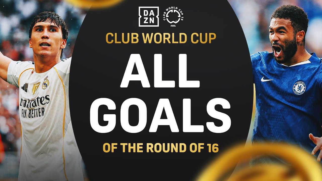 EVERY Round of 16 Goal From FIFA Club World Cup Quarterfinalists! | ft ...