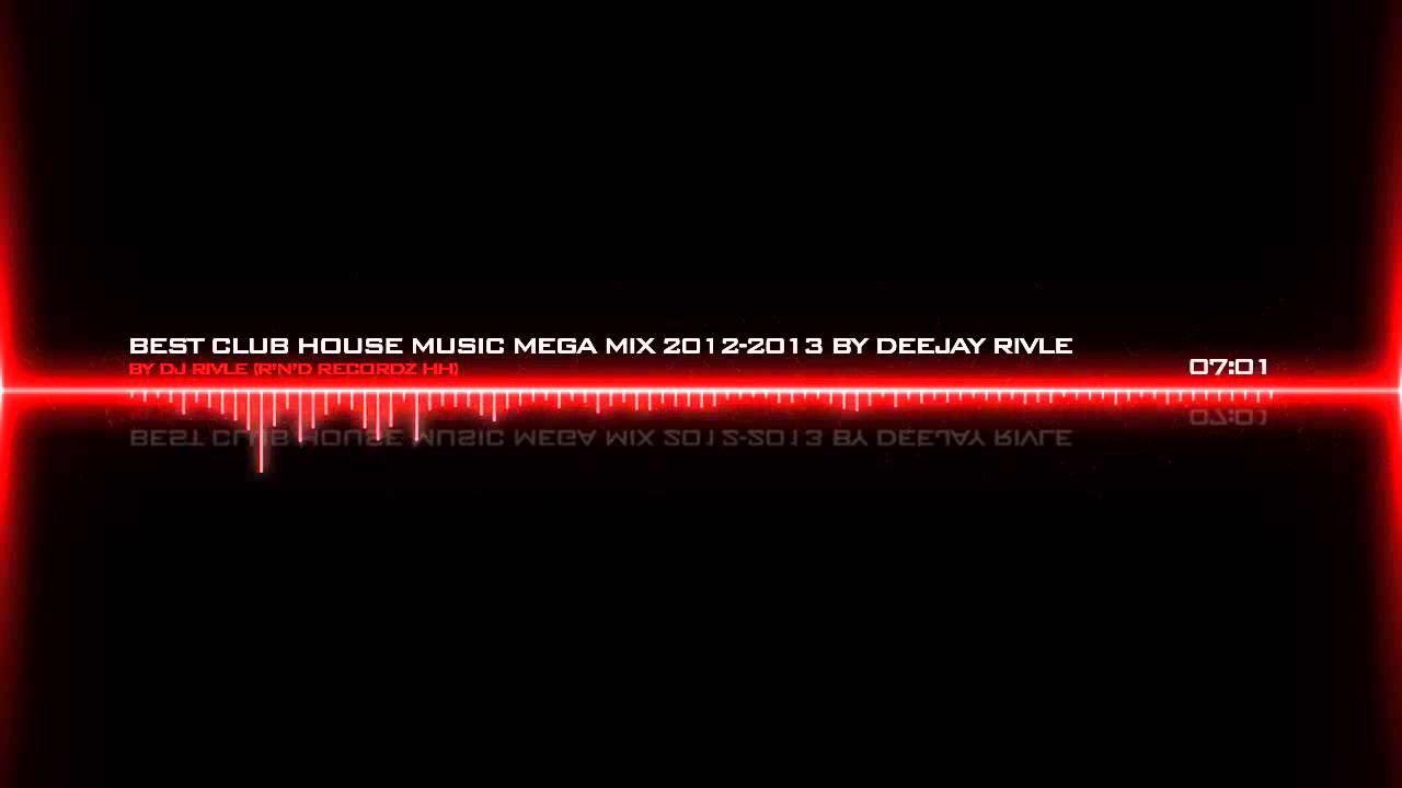 BEST CLUB HOUSE MUSIC MEGA MIX BY DJ RIVLE - YouTube Music