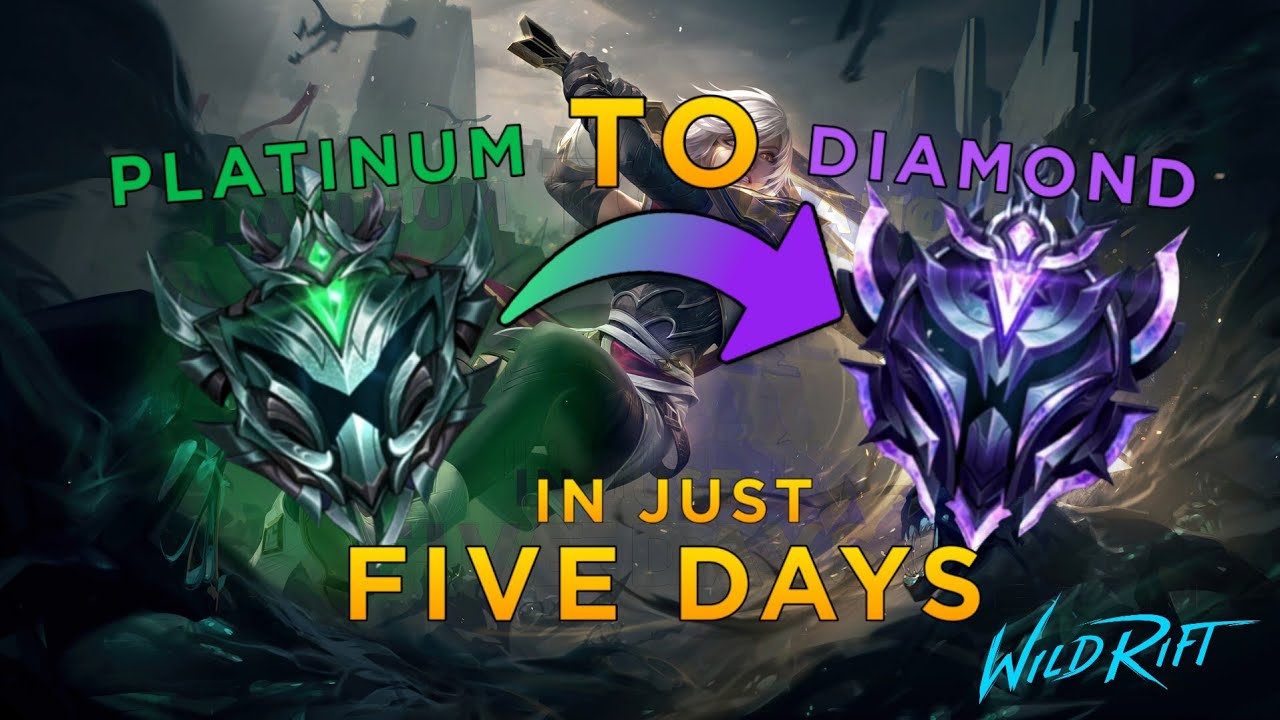 PLATINUM TO DIAMOND IN 5 DAYS AFTER END SEASON - WILD RIFT - YouTube