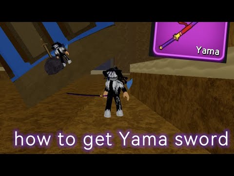 how to get Yama sword - YouTube