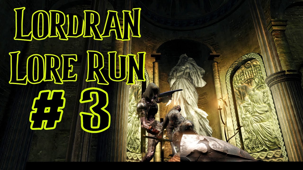 Dark Souls - Lordran Lore Run - 3 - YouTube