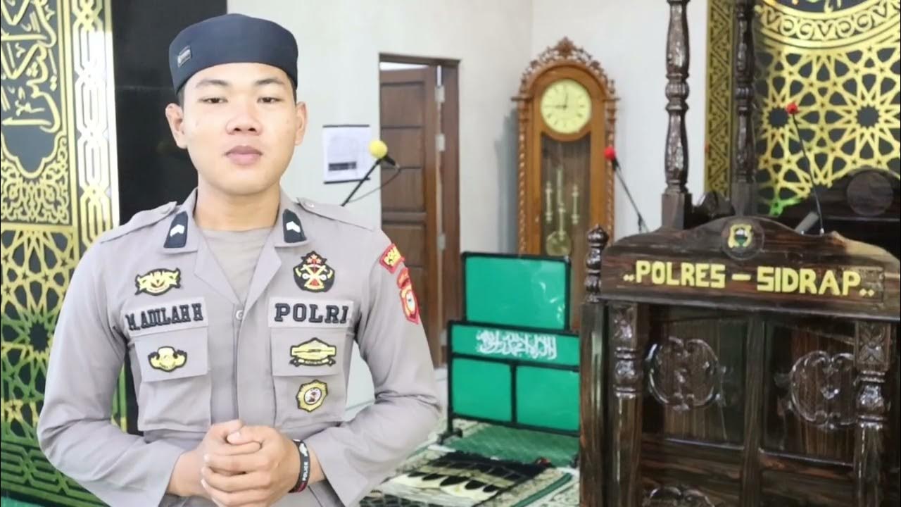 CERAMAH SINGKAT BRIPDA M. ADILLAH BA. SAT SAMAPTA POLRES SIDRAP - YouTube