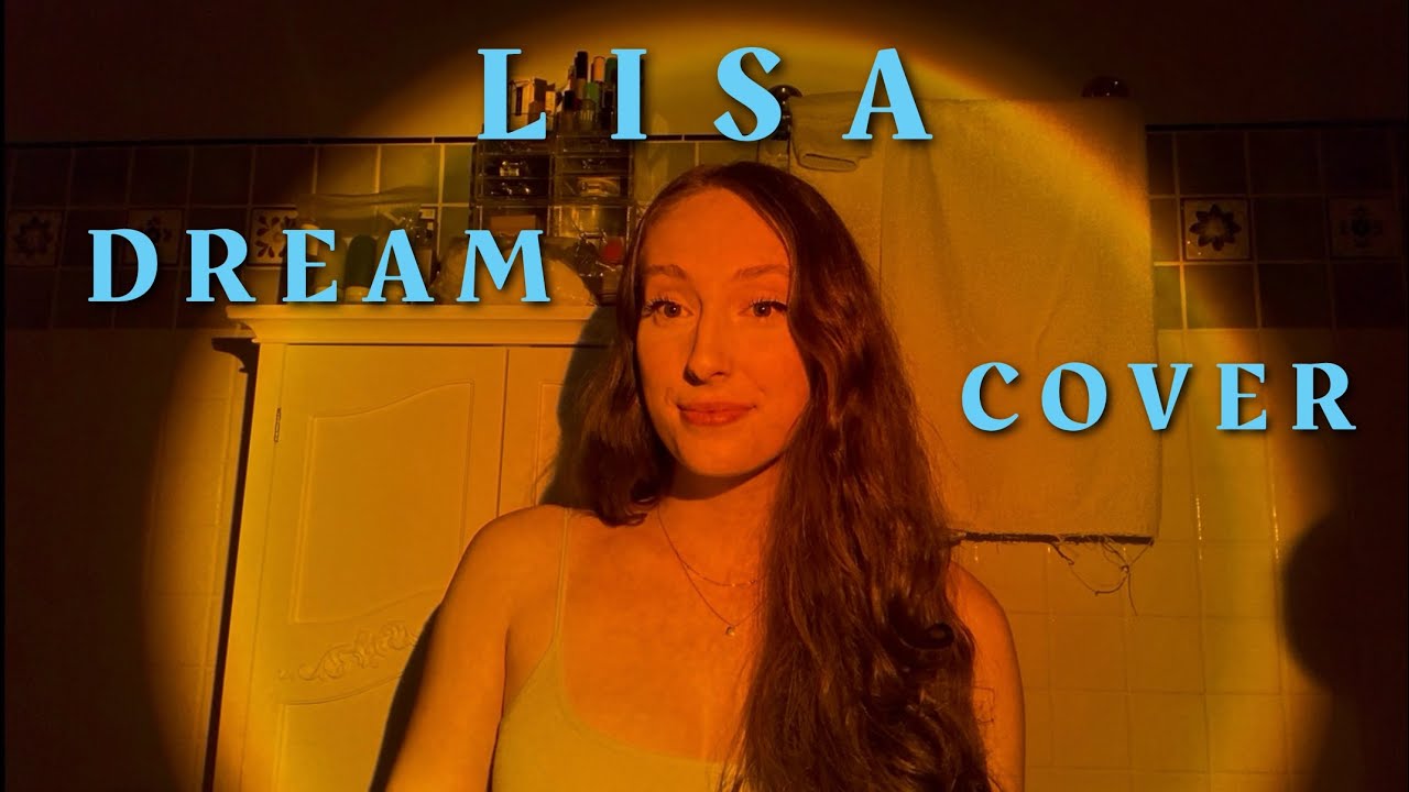 Lisa Dream cover | Michaela Hughes - YouTube