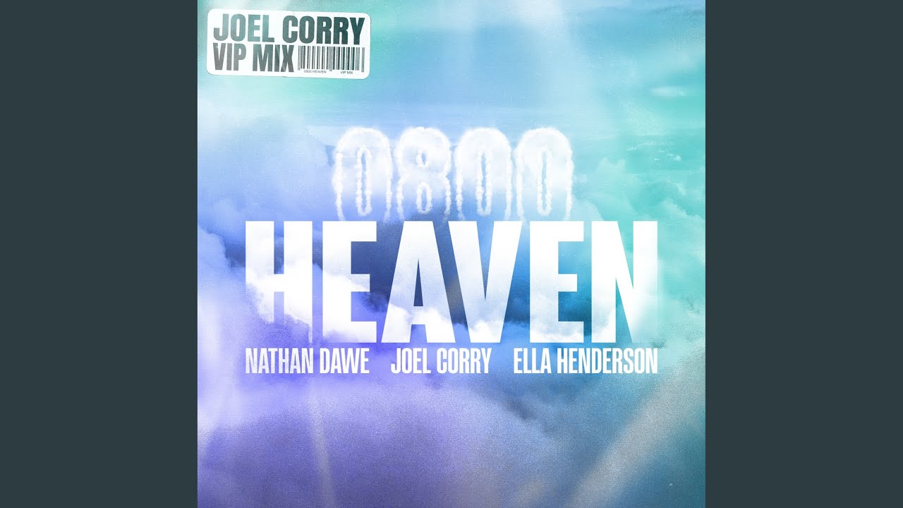 0800 HEAVEN (Joel Corry VIP Mix) - YouTube Music
