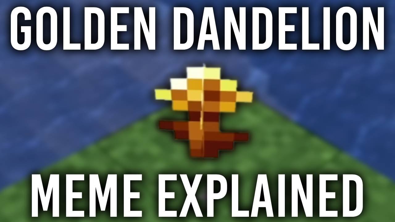 Golden Dandelion Meme EXPLAINED! - YouTube