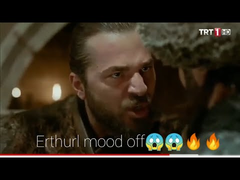 dirlis ertugrul mood off 😱😱🔥🔥 ll erthurul angry on artuk bey and turgut