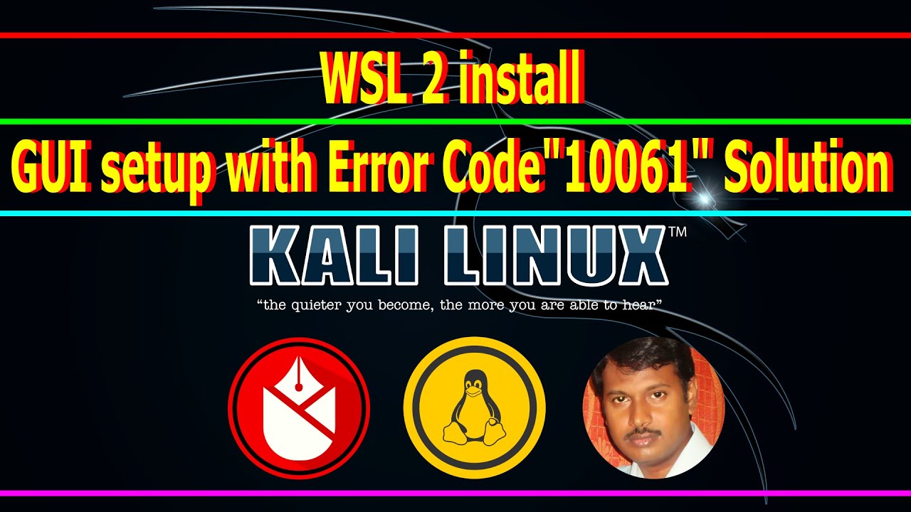 08 Kali Linux WSL 2 Install And GUI Setup With Error Code 10061