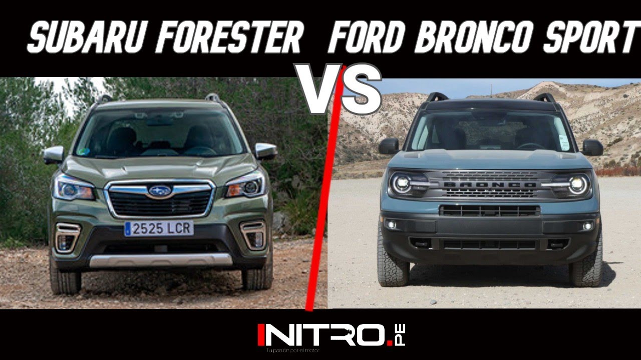 Comparativo Subaru Forester vs. Ford Bronco Sport / ¿Cuál será el mejor ...