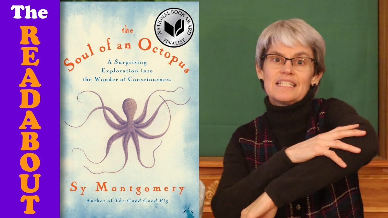 The Soul of an Octopus by Sy Montgomery | The Readabout - YouTube