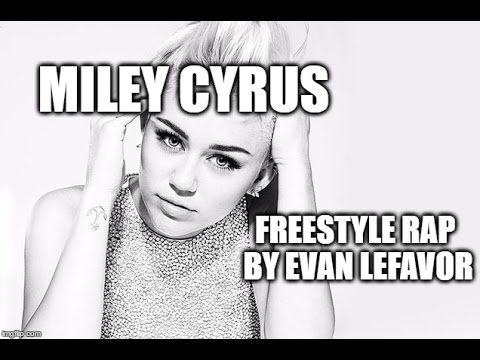 Miley Cyrus Freestyle Rap - New Song by Evan Lefavor - Minneapolis Hip ...