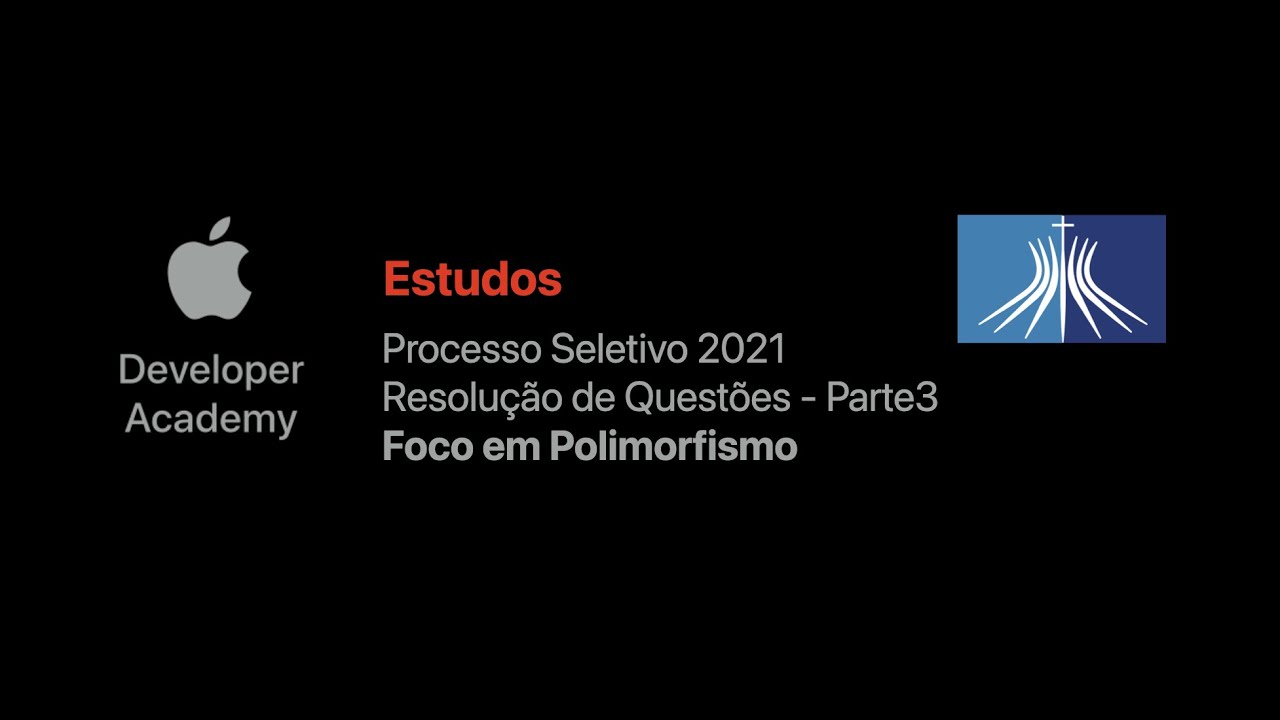 #3 - Processo Seletivo Apple Developer Academy | UCB - Foco em ...