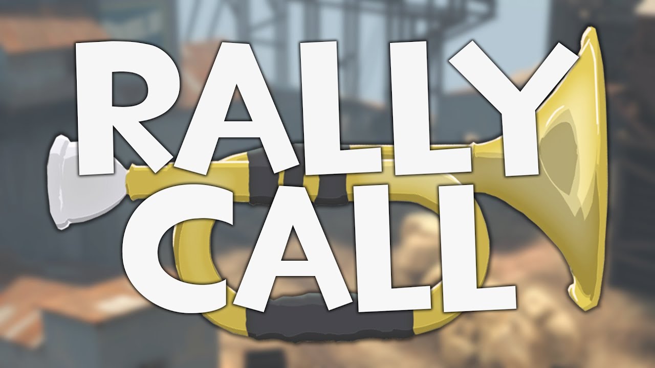 [TF2] Rally Call - Trailer - July 2016 [FINISHED] - YouTube