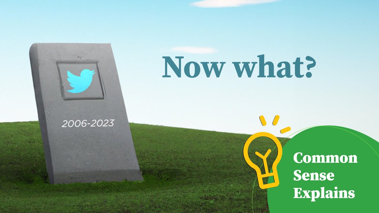 It's The End of Twitter. Now What? | Common Sense Explains - YouTube