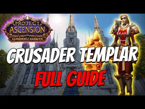 Full Templar Guide: Crusader | Talents, Rotations, WA's & More | Conquest of Azeroth