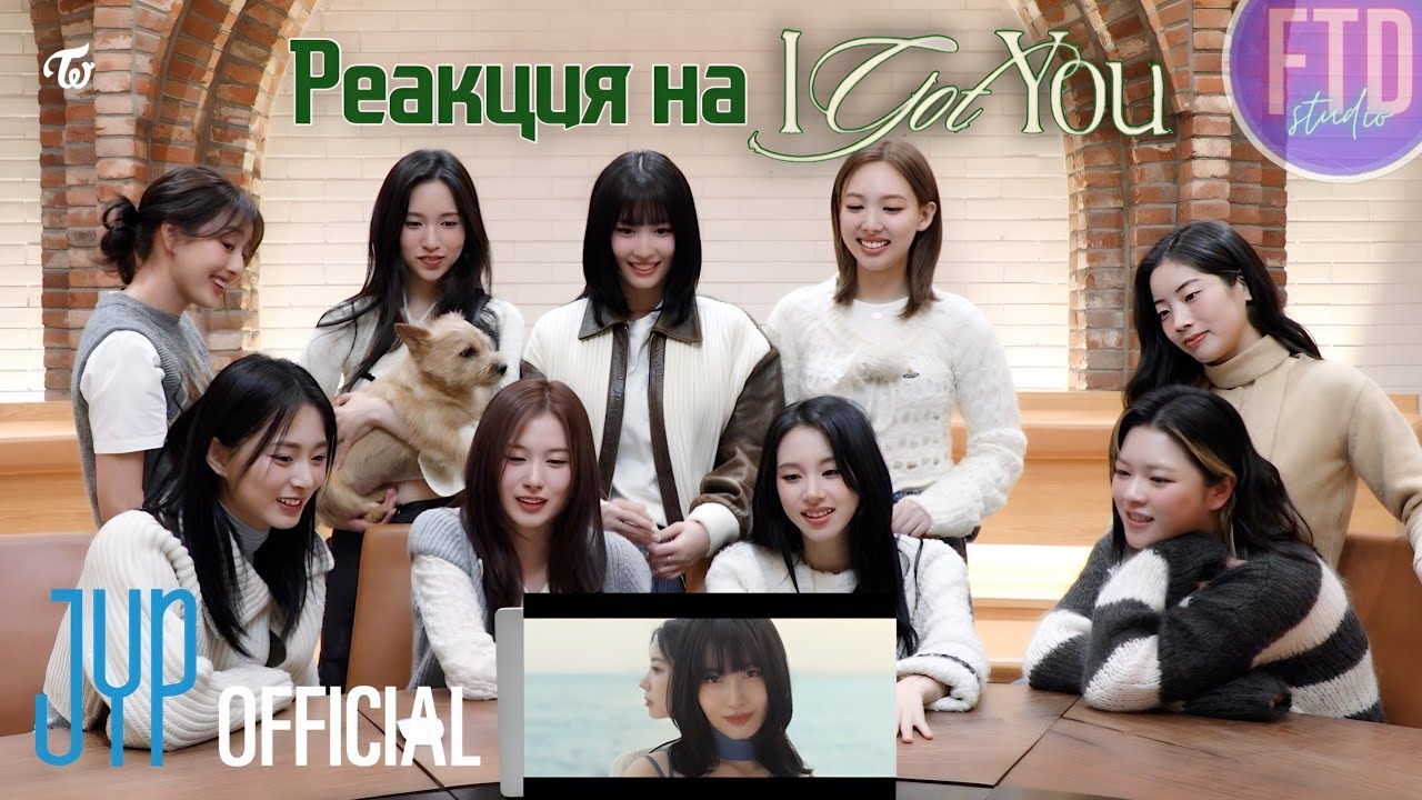 TWICE реакция на клип “I GOT YOU”🌿 [Русская озвучка FTD Studio] - YouTube