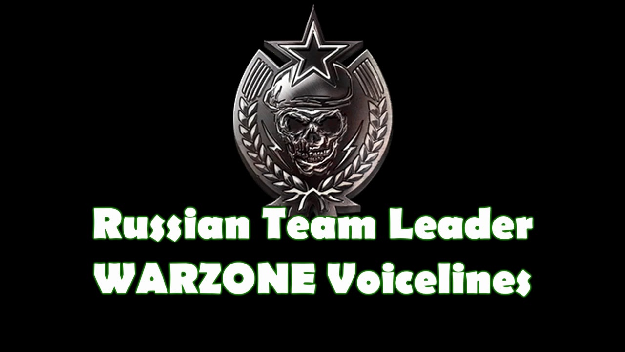 Call of Duty: Modern Warfare - "Russian Team Leader" WARZONE Voicelines ...