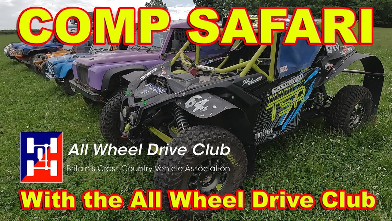 Comp Safari with the All Wheel Drive Club - YouTube