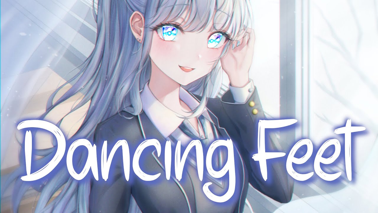 「Nightcore」 Dancing Feet - Kygo ft. DNCE ♡ (Lyrics) - YouTube