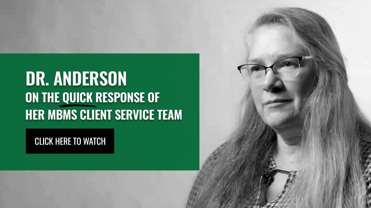 Dr. Anderson On The Quick Response Of Her MBMS Client Service Team ...
