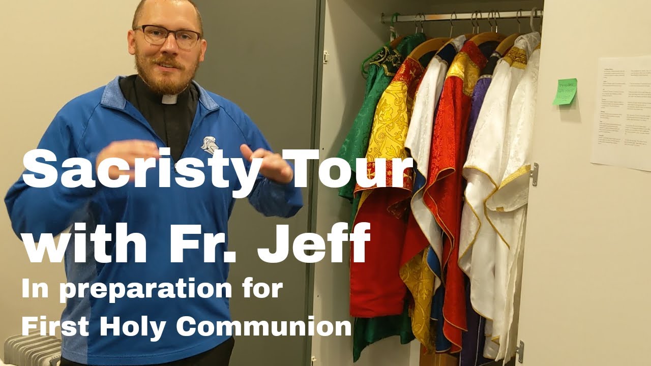 Sacristy Tour for First Communicants with Fr. Jeff - YouTube