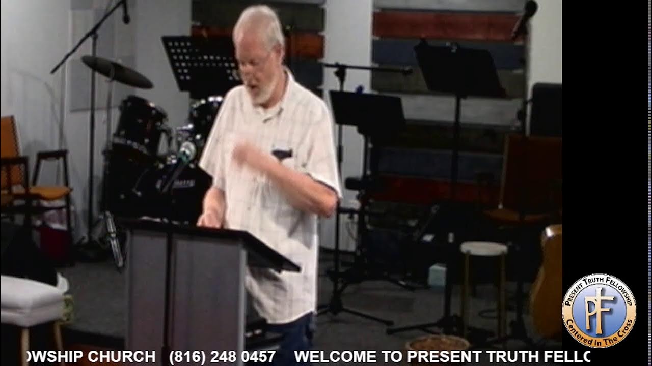 Present Truth Fellowship Church - YouTube