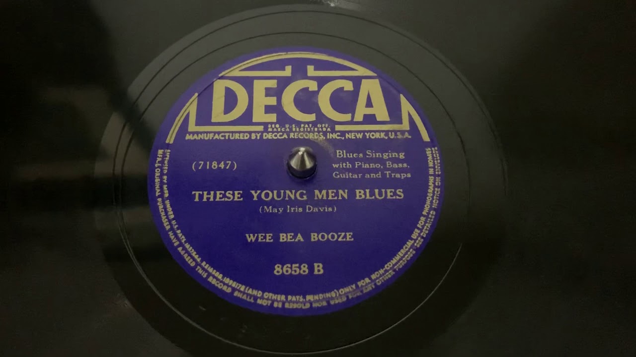 “These Young Men Blues” Wee Bea Booze - Decca 8658 - YouTube