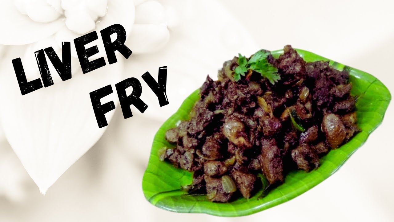 LIVER FRY/ ஈரல் வறுவல்/HOW TO MAKE EASY AND SIMPLE #FRIDAY FLAME - YouTube