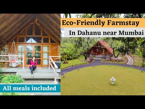 Dahanu|Farmstay|Organic stay|Aatmann Dahanu|All meals included ...