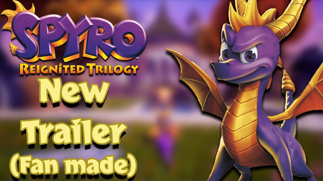 Spyro Reignited Trilogy New Trailer (My Edit) - YouTube