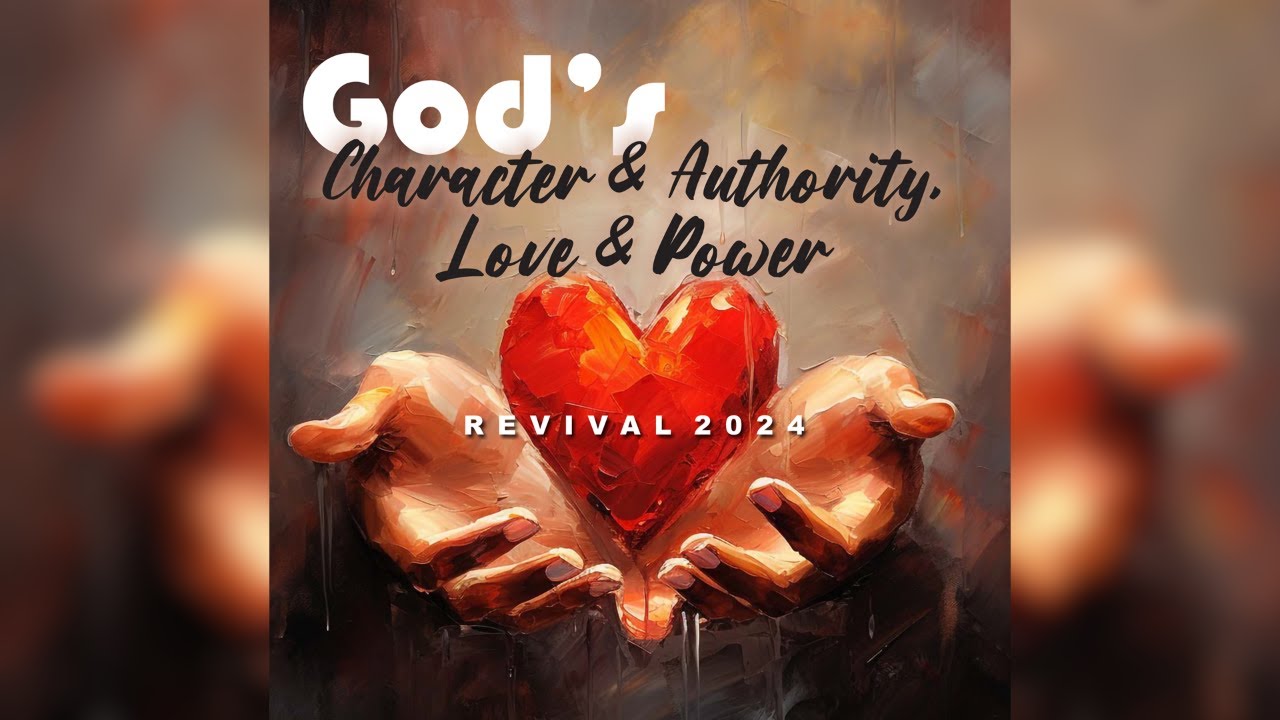 God's Character & Authority, Love & Power #7 - YouTube