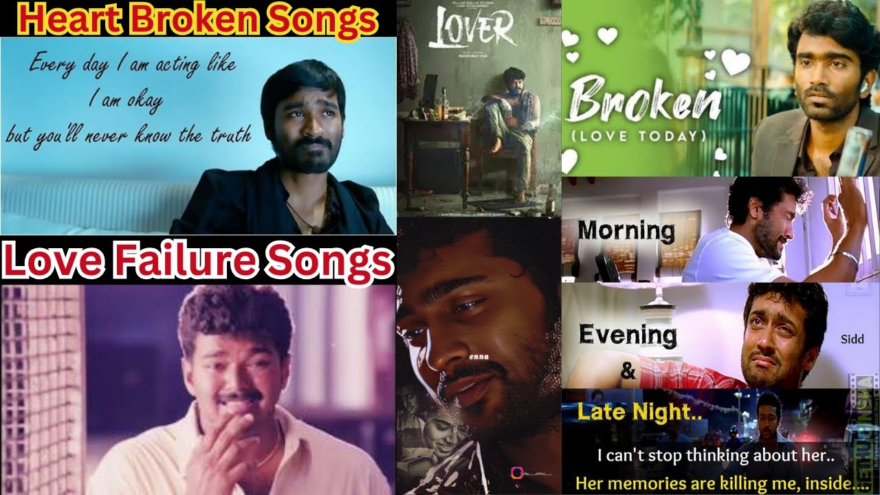 Love Failure Songs In Tamil | Sad Songs | Tamil Songs | Heart Breaking ...