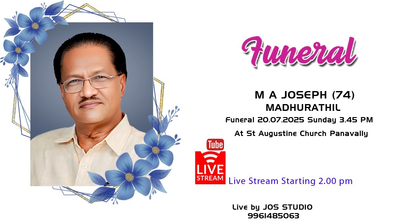 FUNERAL II M A JOSEPH 74 II MADHURATHIL II St Augustine Church ...