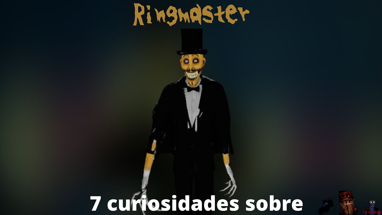 7 curiosidades sobre ringmaster - The mimic - YouTube