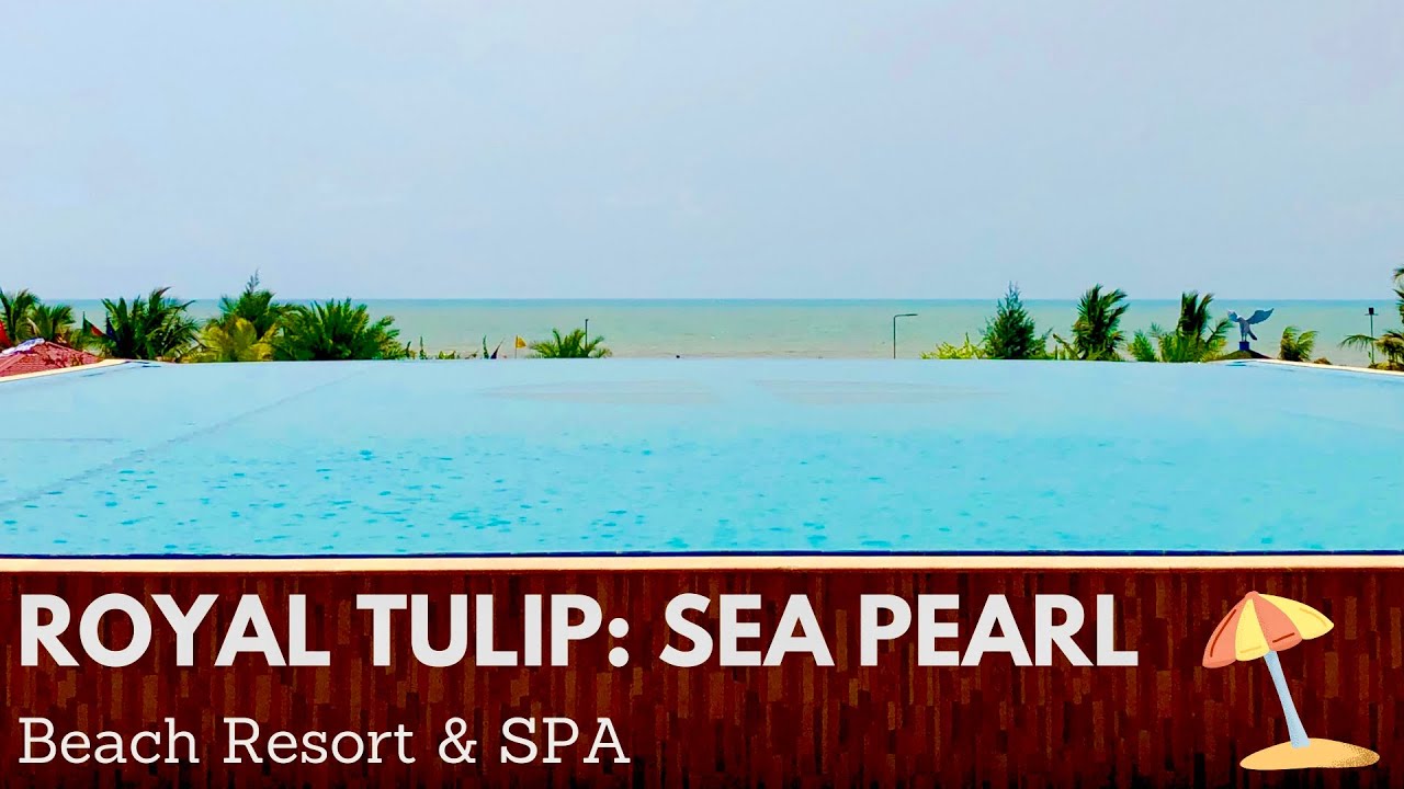 Tips to travel Royal Tulip Sea Pearl: Beach Resort & SPA, Inani Beach ...