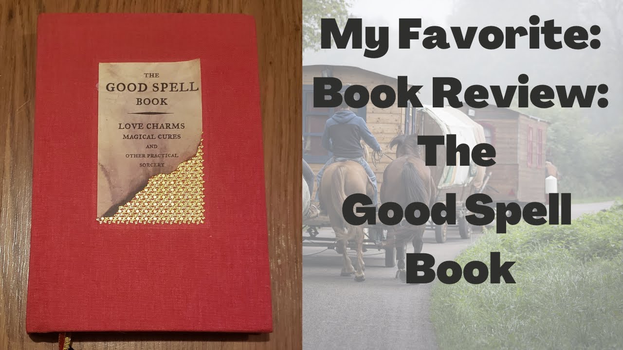 MY FAVORITE SPELL BOOK: The Good Spell Book Review || Author Gillian ...