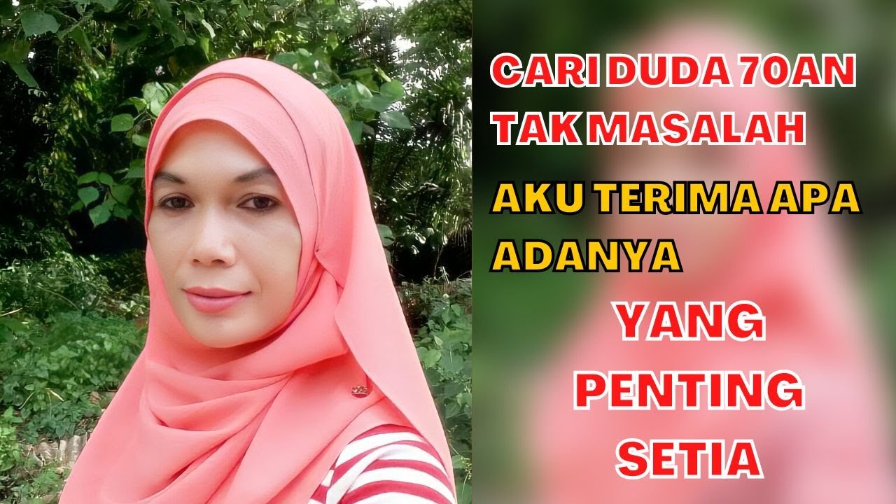 AKU TERIMA APA ADANYA MAS !! JANDA 45 TAHUN CARI JODOH DUDA 70 TAHUN ...