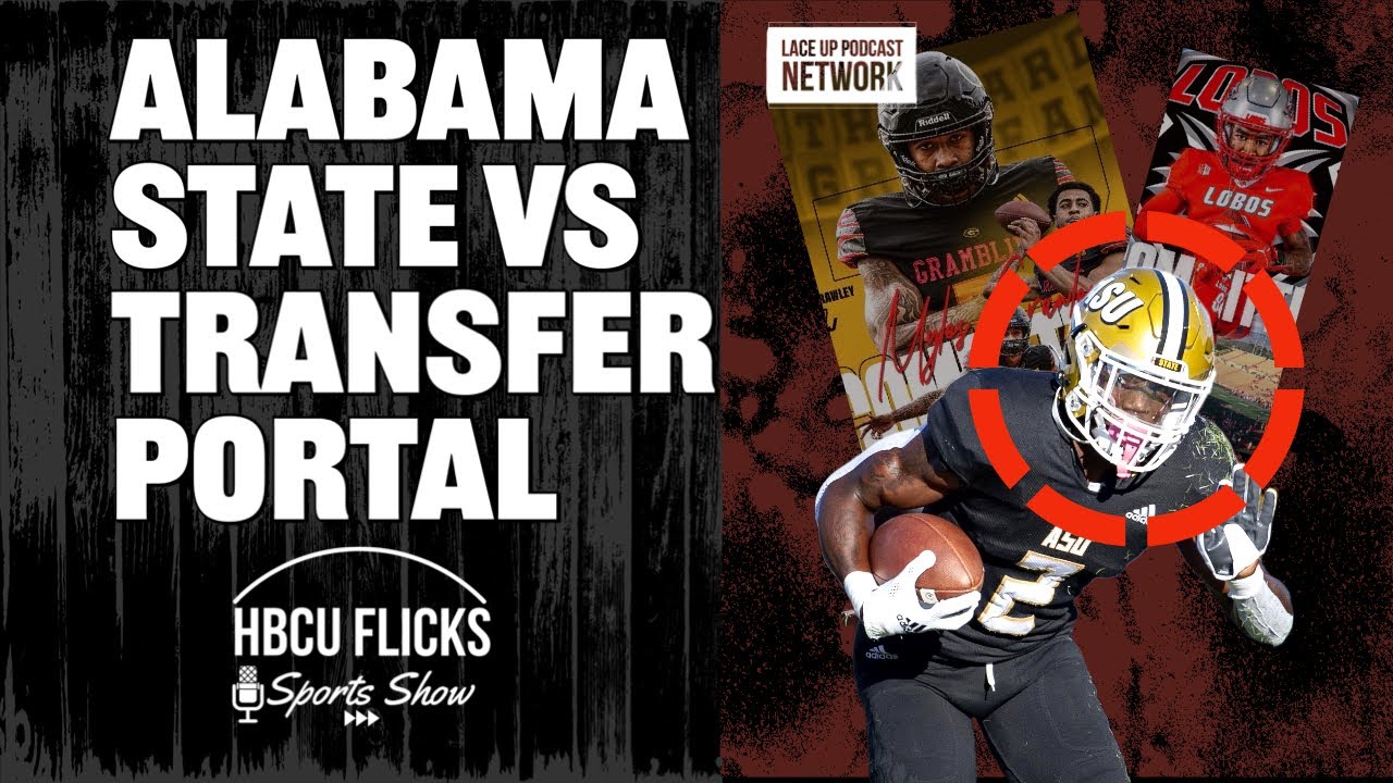 HBCU Flicks: Alabama State loses star talent to the Transfer Portal ...
