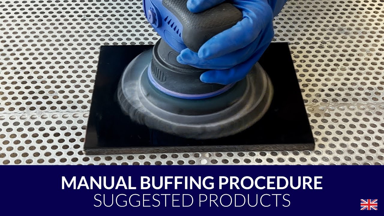 Tutorial - Manual buffing procedure and suggested products (english ...