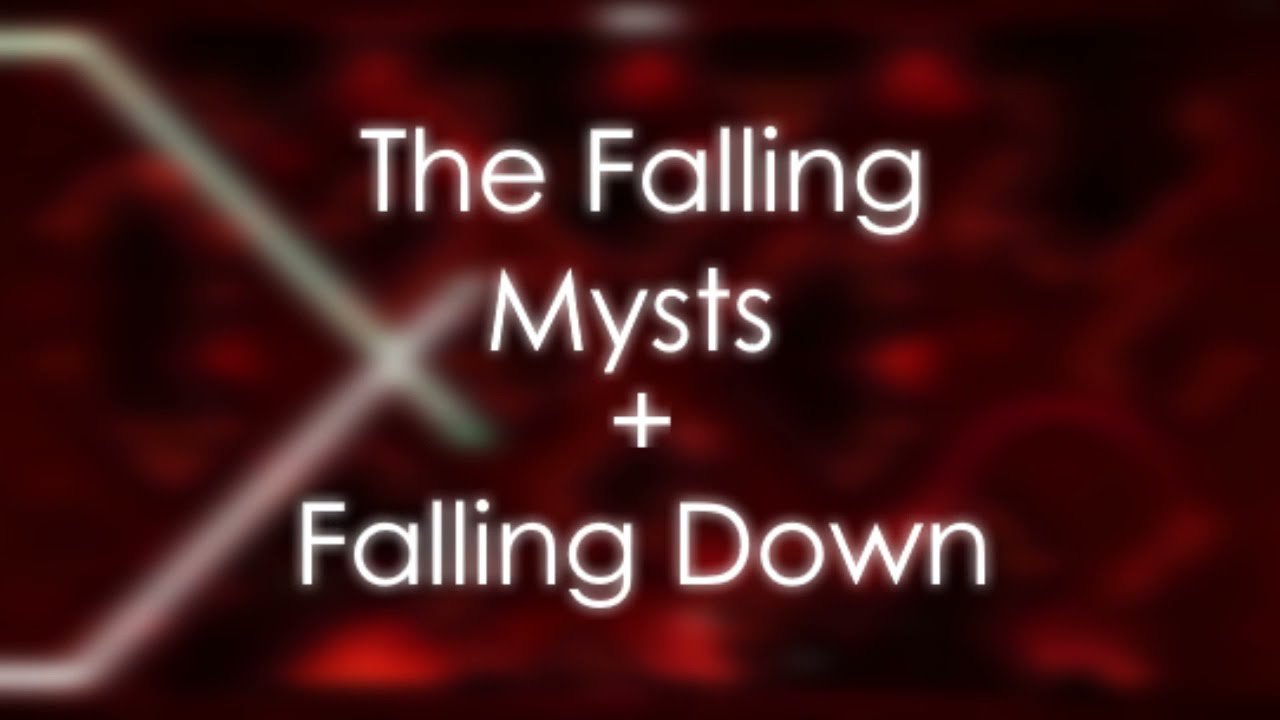 [GD Mashup] The Falling Mysts + Falling Down - YouTube