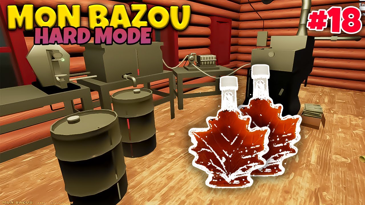 TRABALHANDO NA PRODUÇÃO DE MAPLE SYRUP! - mon bazou - hard mode #18 ...