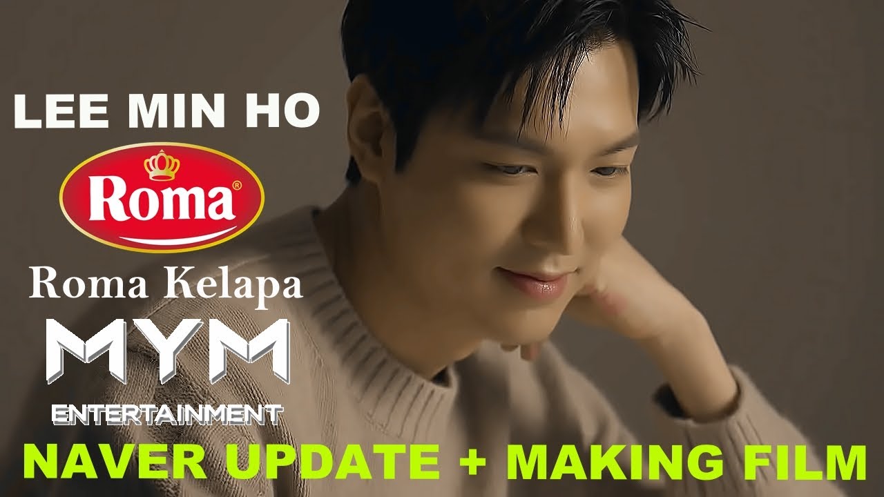 이민호 Lee Min Ho - Roma Kelapa MYM Entertainment NAVER UPDATE + MAKING ...