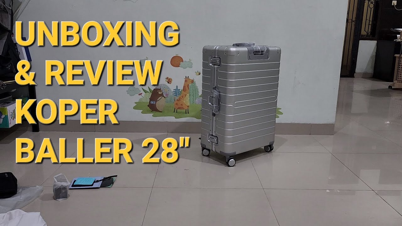 Unboxing & Review Koper BALLER 28" ( 28 inch ) - YouTube