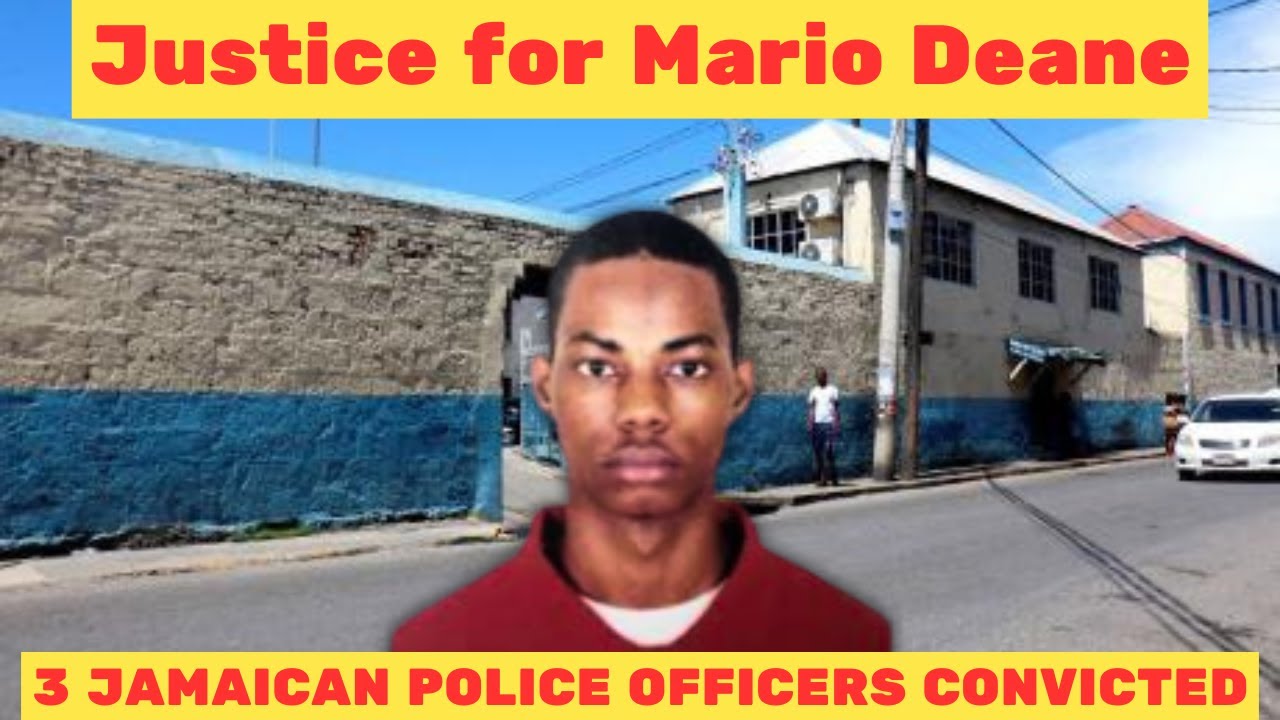 Guilty Verdict in Mario Deane Case Marks a Milestone in Jamaica’s Fight ...