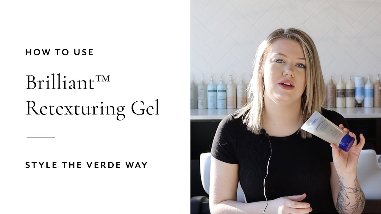 How To Use Brilliant™ Retexturing Gel | Style The Verde Way - YouTube